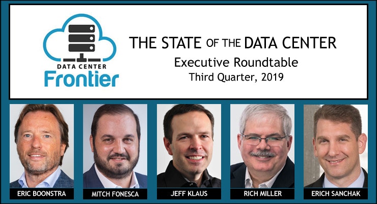 DCF Data Center Executive Roundtable 3Q 2019 | Data Center Frontier