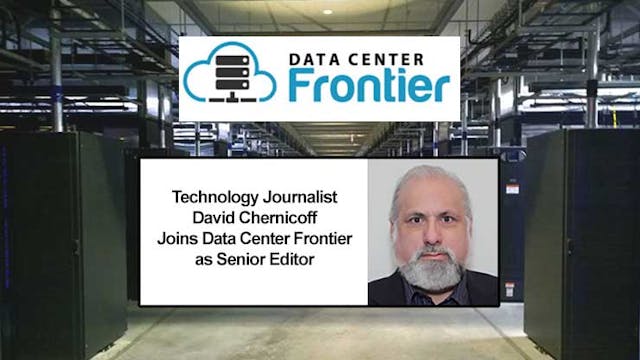 David Chernicoff Joins Data Center Frontier as Senior Editor | Data ...