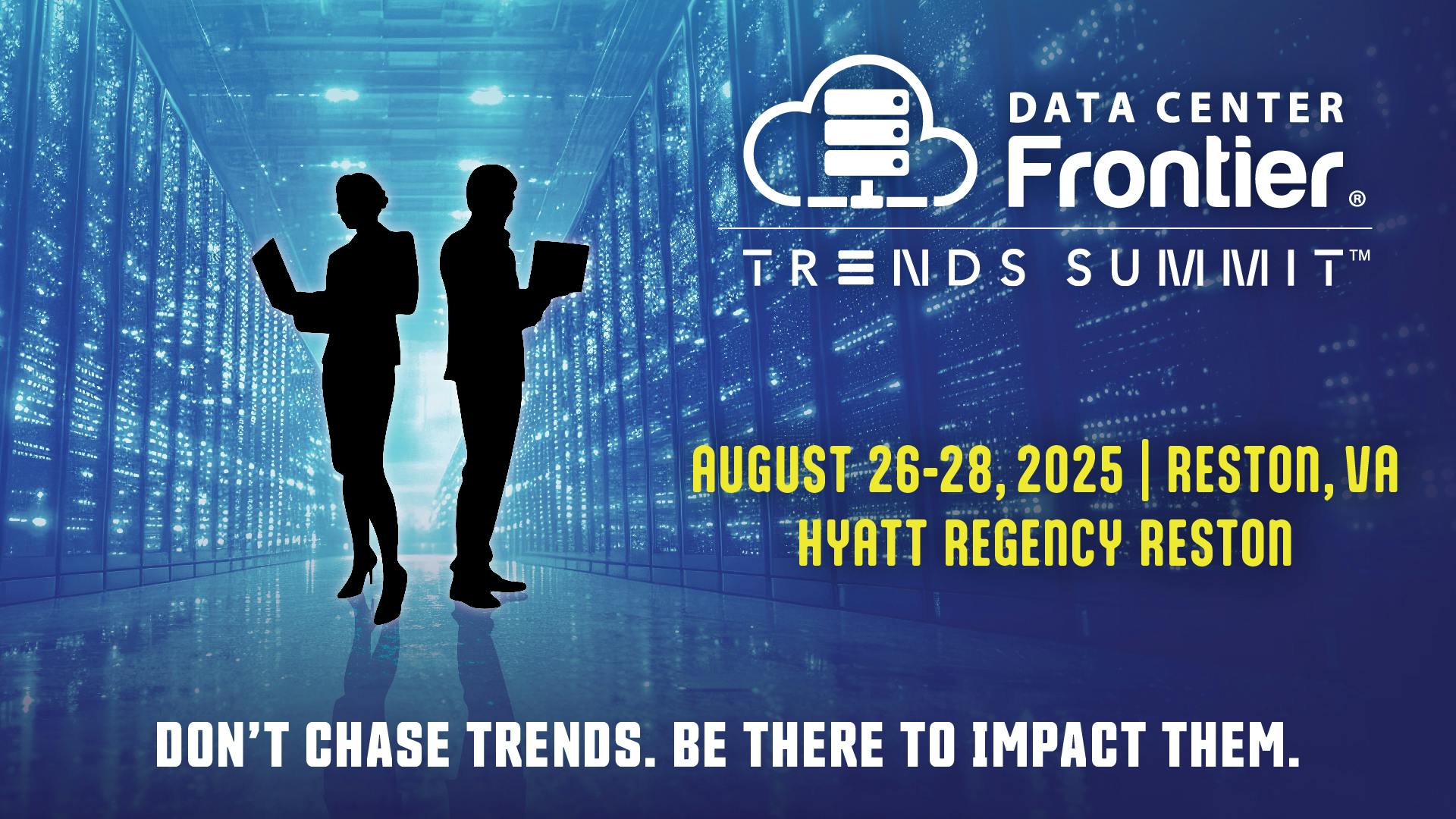 Call for Speakers: Second Annual Data Center Frontier Trends Summit, Aug. 26-28, Reston, VA ...
